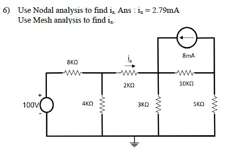 Solved Use Nodal analysis to find ix ﻿Ans : ix=2.79mAUse | Chegg.com