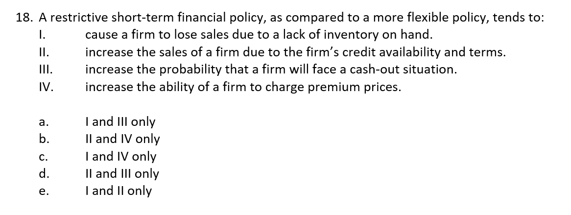 Solved A restrictive short-term financial policy, as | Chegg.com