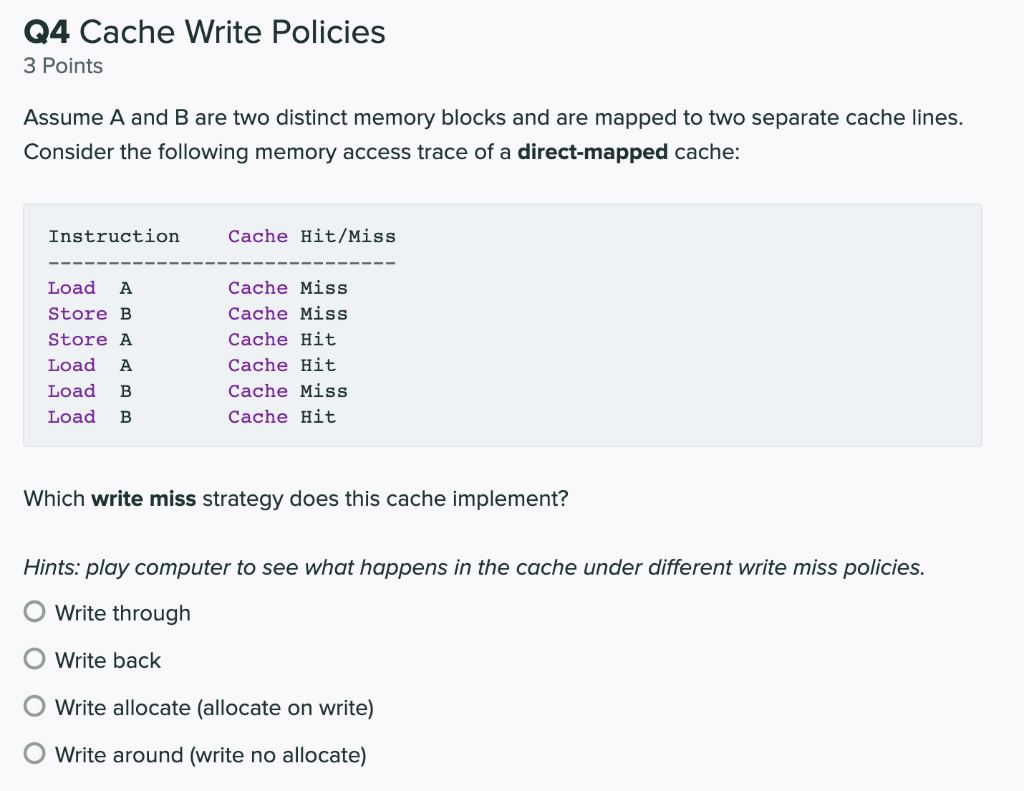 Solved Q4 Cache Write Policies 3 Points Assume A and B are | Chegg.com
