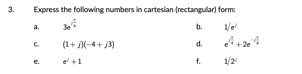 Solved Express the following numbers in cartesian | Chegg.com