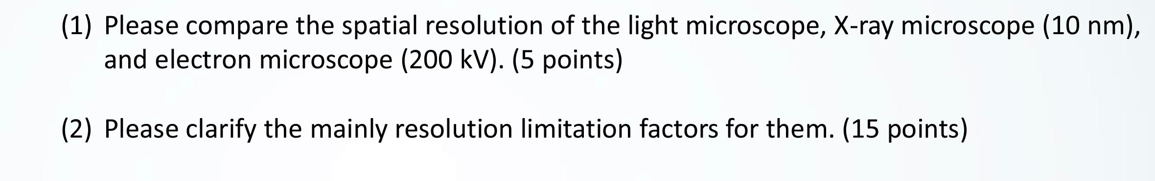 Solved 2 (1) Please compare the spatial resolution of the | Chegg.com