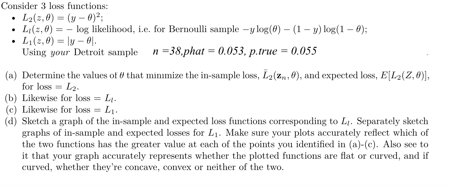 Consider 3 loss functions: · L2(2,0) = (y – 0)2; • | Chegg.com