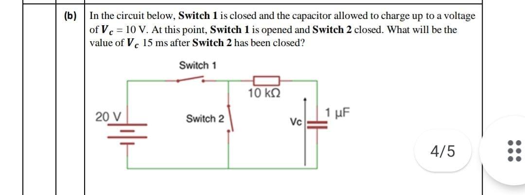 Solved (b) In the circuit below, Switch 1 is closed and the | Chegg.com