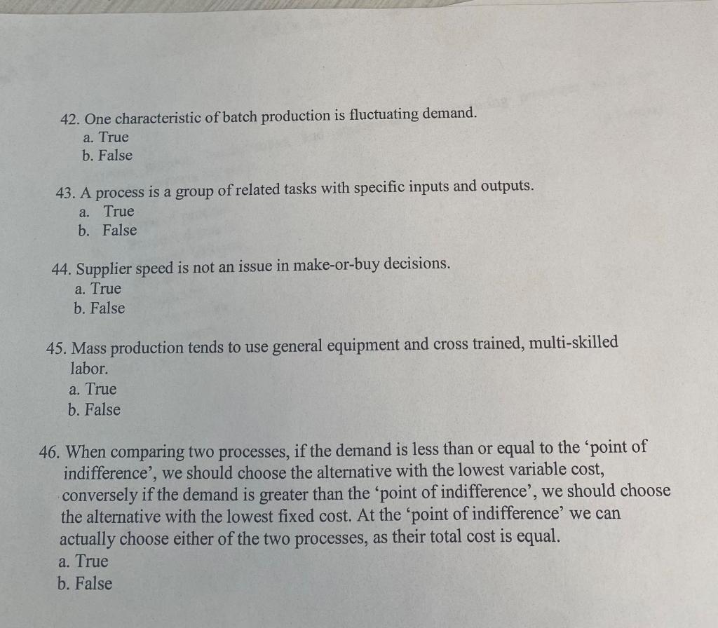Solved 42. One characteristic of batch production is | Chegg.com
