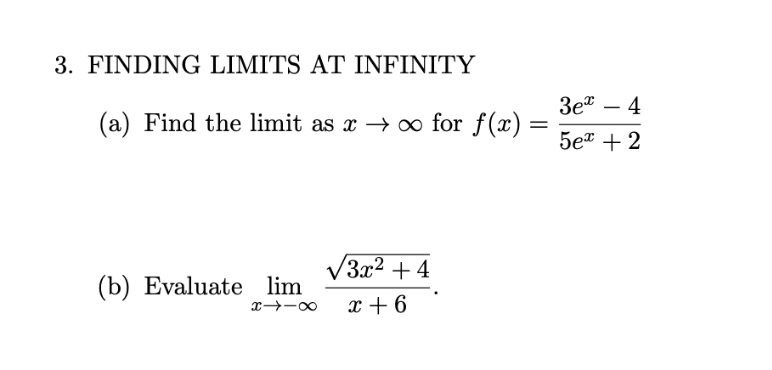 Solved 3. FINDING LIMITS AT INFINITY (a) Find the limit as x | Chegg.com