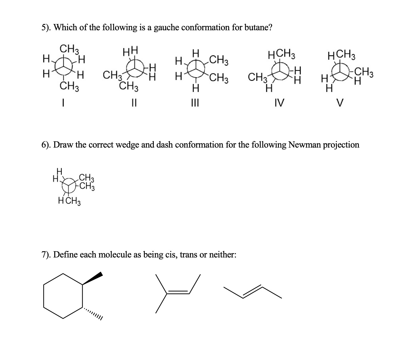 Solved 5). Which of the following is a gauche conformation | Chegg.com