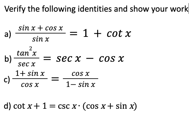 Solved Verify the following identities and show your work a) | Chegg.com