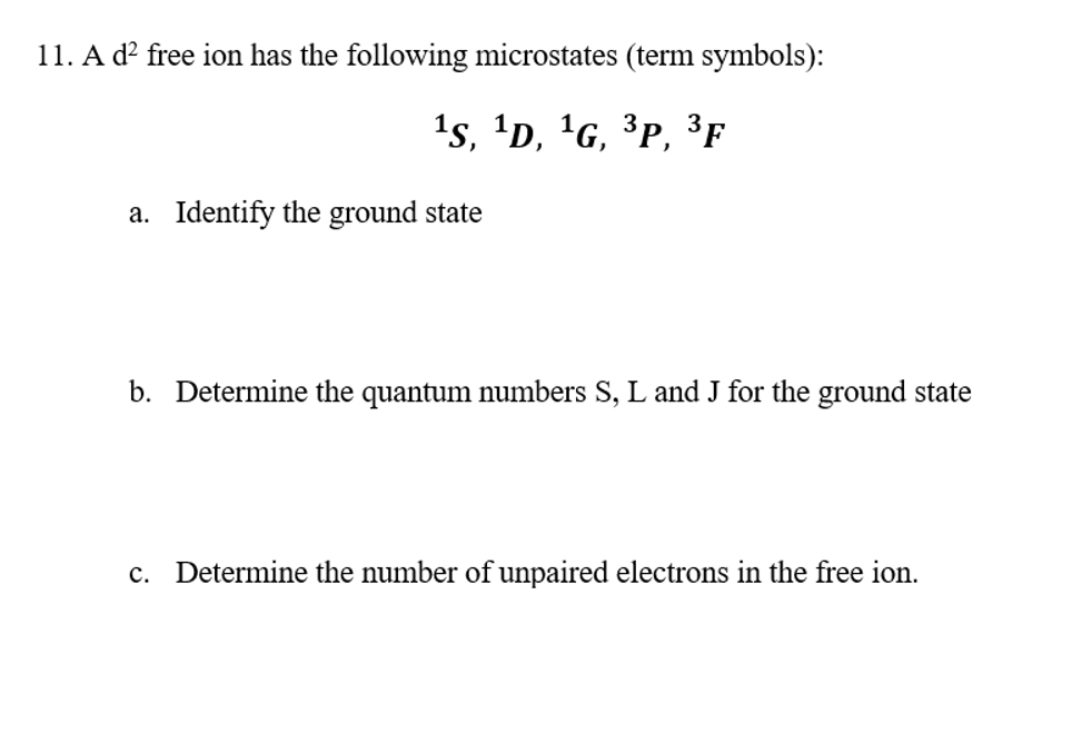 Solved A d2 ﻿free ion has the following microstates (term | Chegg.com