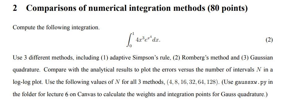 Solved 2 Comparisons of numerical integration methods (80 | Chegg.com