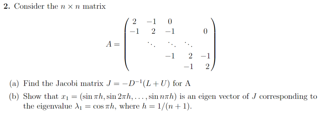 Solved 2. Consider the n×n matrix | Chegg.com