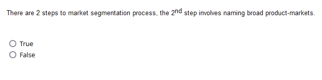 Solved There are 2 steps to market segmentation process, the | Chegg.com