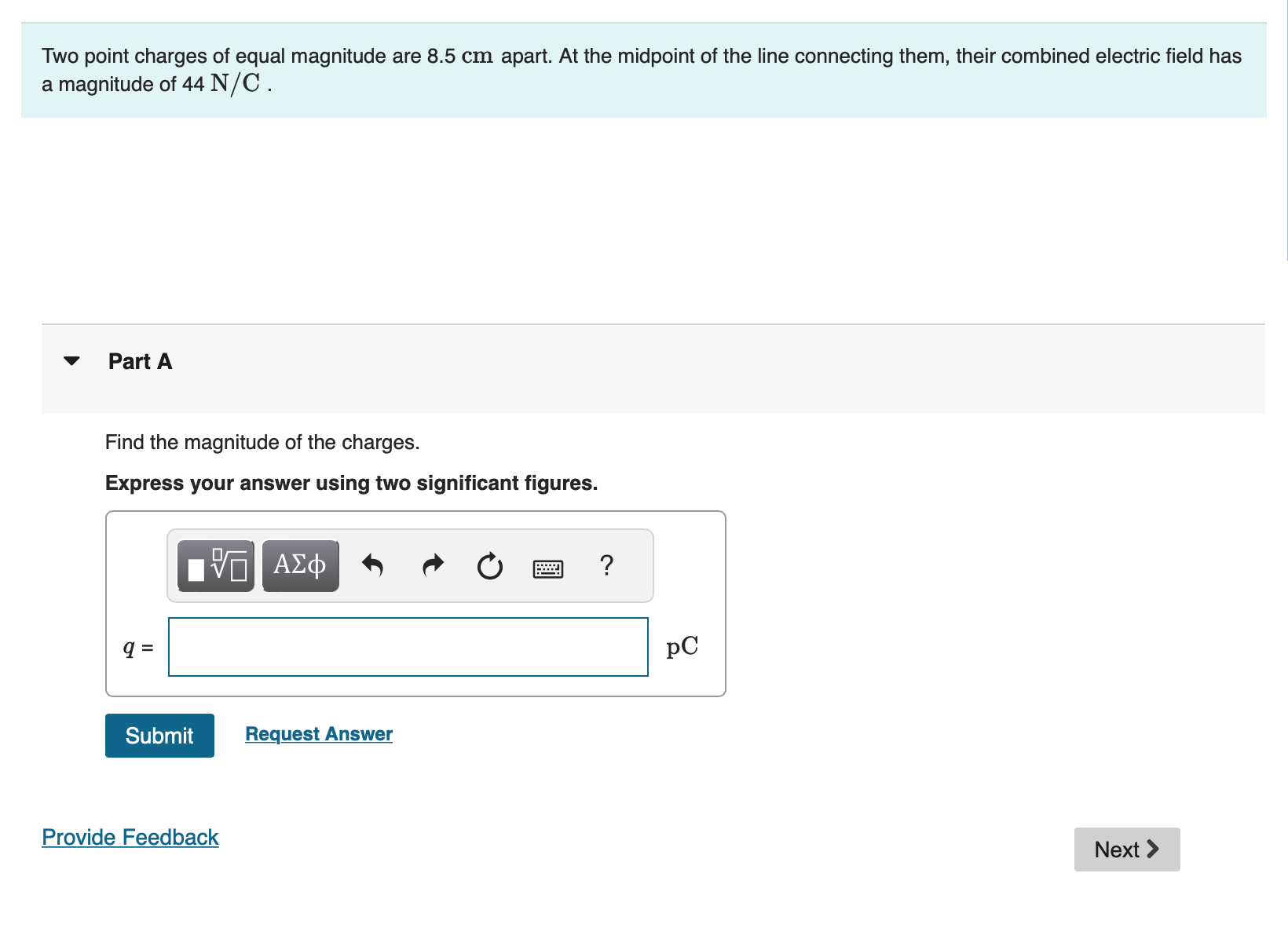 Solved Two point charges of equal magnitude are 8.5 cm | Chegg.com