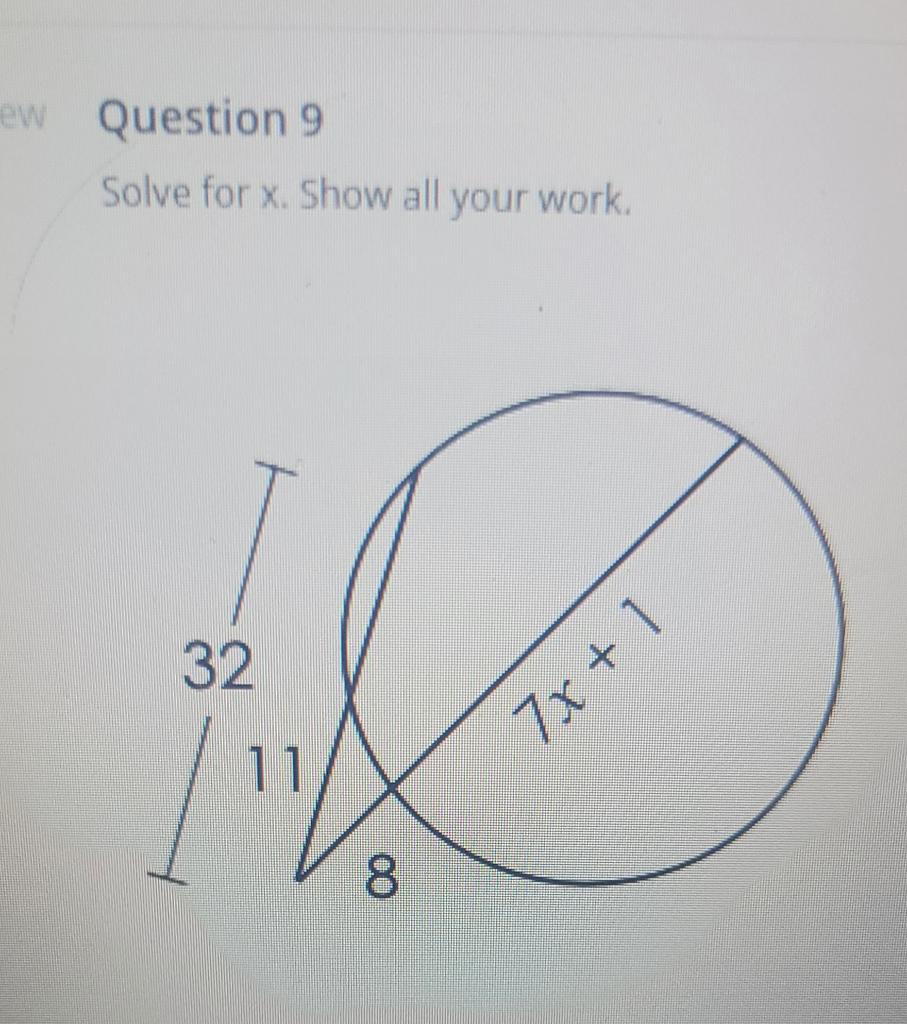 Solved Question 9 Solve for x. Show all your work. | Chegg.com