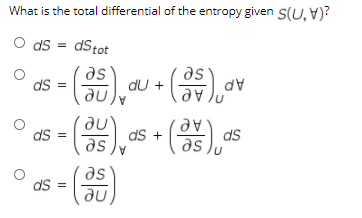 Solved What is the total differential of the entropy given | Chegg.com