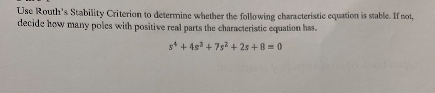 Solved Use Routh's Stability Criterion to determine whether | Chegg.com