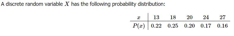 Solved A discrete random variable X has the following | Chegg.com