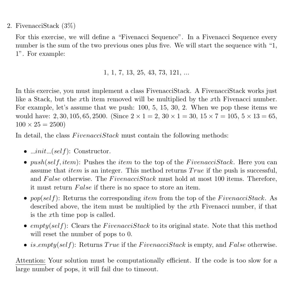 Solved FivenacciStack (3%)For this exercise, we will define | Chegg.com