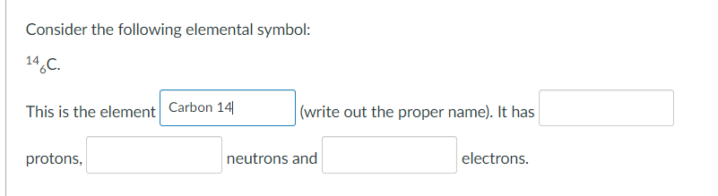 Solved Consider the following elemental symbol: 146C. This | Chegg.com