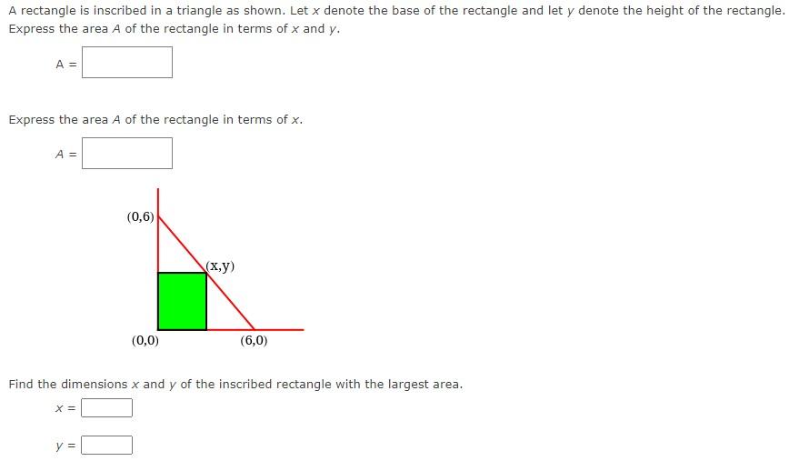 Solved A rectangle is inscribed in a triangle as shown. Let | Chegg.com
