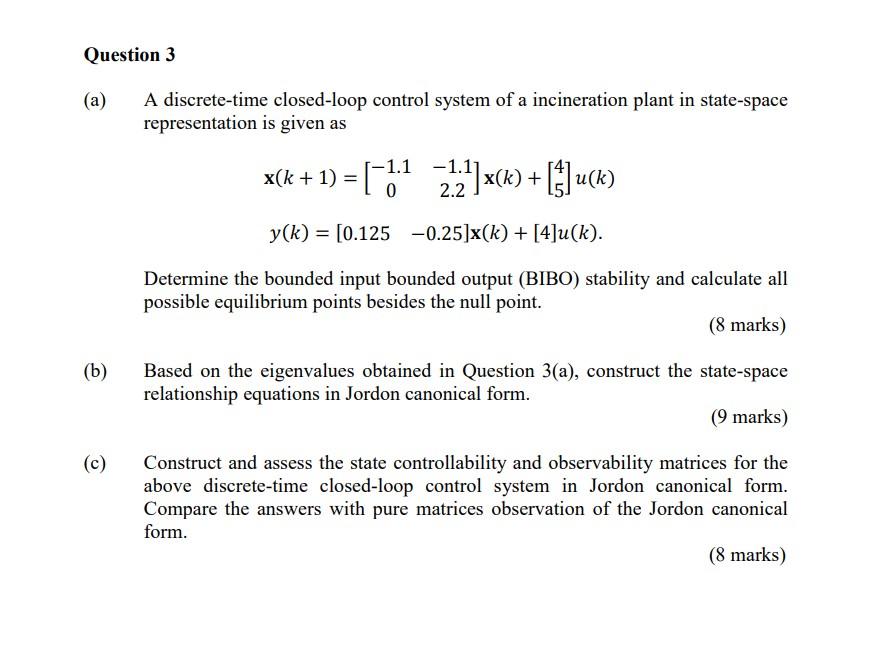 Solved Question 3 A A Discrete Time Closed Loop Control 