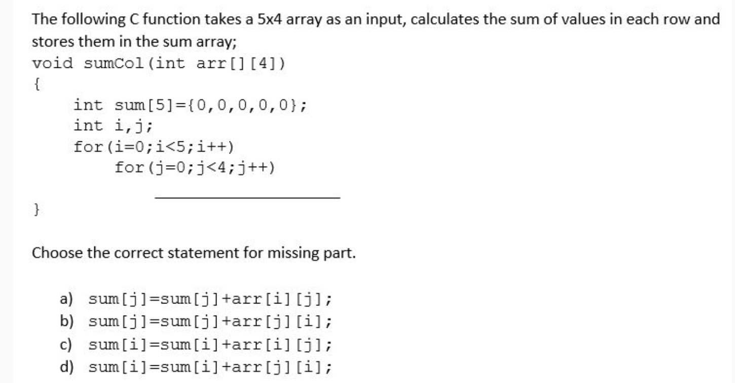 Solved The following C function takes a 5x4 array as an | Chegg.com