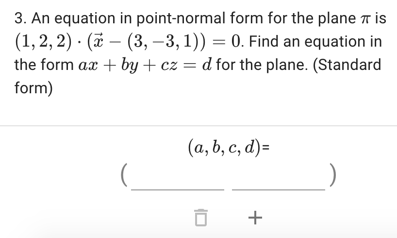 Solved 3. An equation in point-normal form for the plane a | Chegg.com