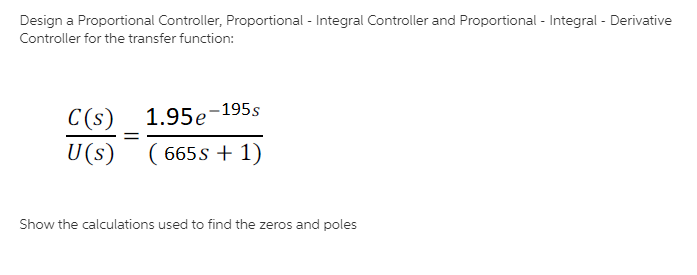 Solved Design a Proportional Controller, Proportional - | Chegg.com