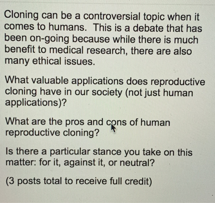 Solved Cloning can be a controversial topic when it comes to | Chegg.com