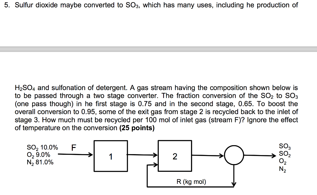 5. Sulfur dioxide maybe converted to SO3, which has | Chegg.com