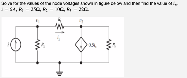 Solved Solve for the values of the node voltages shown in | Chegg.com