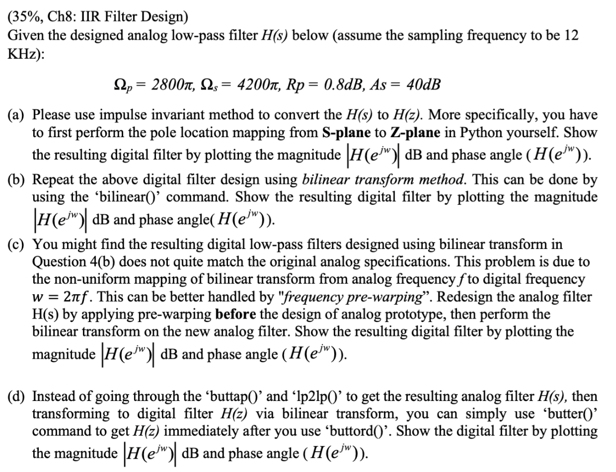 (35%, Ch8: IIR Filter Design) Given the designed | Chegg.com