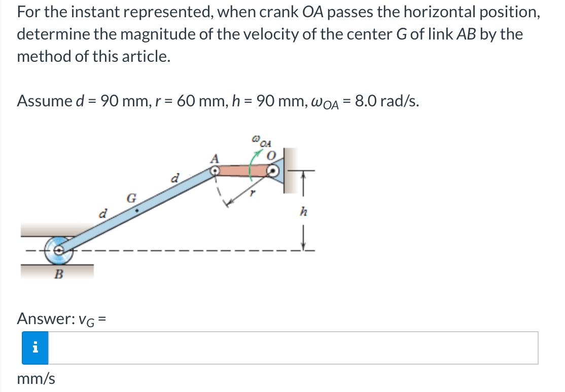 Solved For the instant represented, when crank OA passes the | Chegg.com