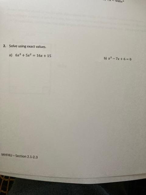 Solved 2. Solve using exact values. a) 6x + 5x2 = 16x + 15 | Chegg.com