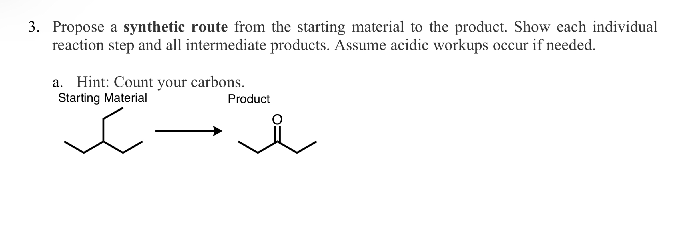 Solved 3. Propose a synthetic route from the starting | Chegg.com