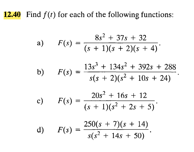 Solved 12.40 Find f(t) for each of the following functions: | Chegg.com