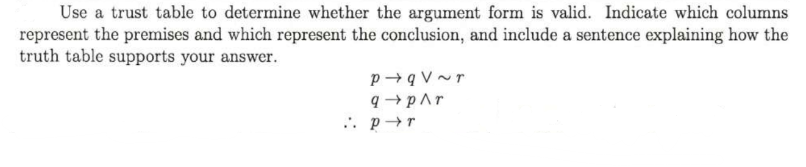 Solved Use a trust table to determine whether the argument | Chegg.com