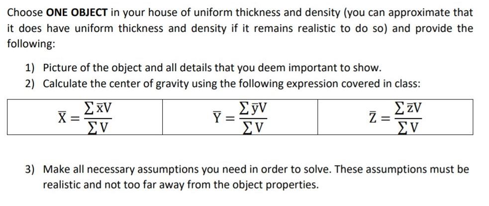 Solved Choose ONE OBJECT in your house of uniform thickness | Chegg.com