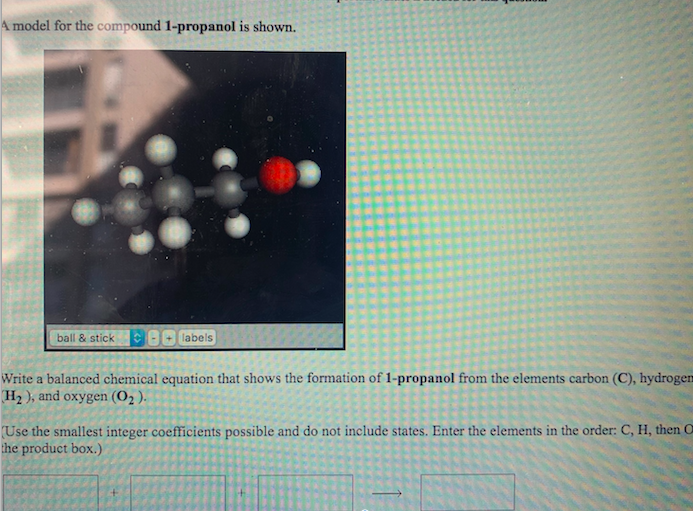 Solved A model for the compound 1-propanol is shown. ball & | Chegg.com