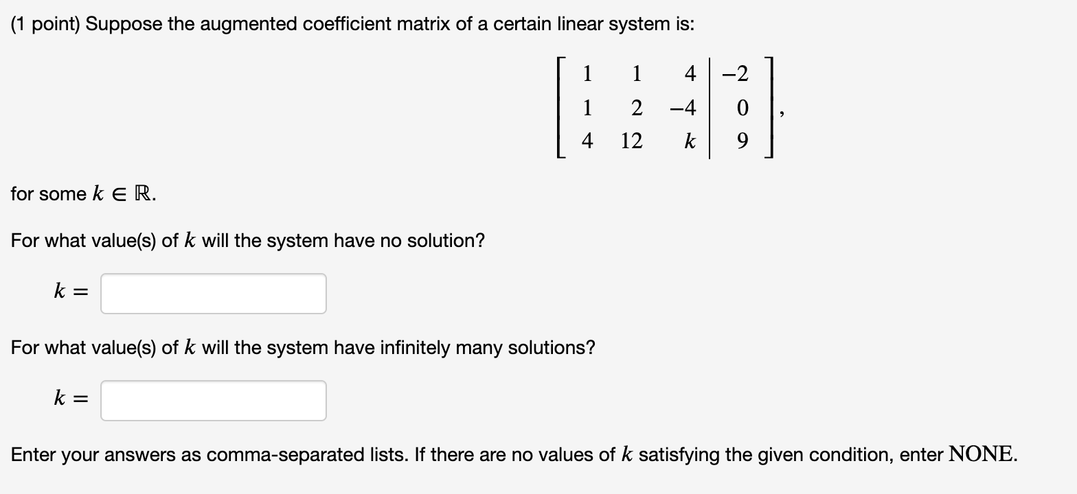 Solved (1 point) Suppose the augmented coefficient matrix of | Chegg.com