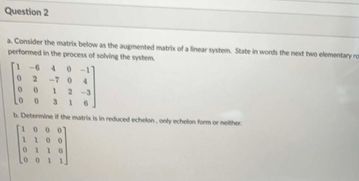 Solved a. Consider the matrix below as the augmented matrix | Chegg.com