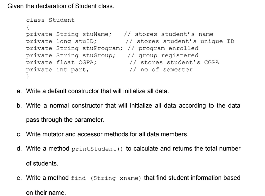 Solved Given the declaration of Student class. class | Chegg.com