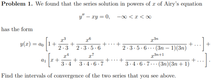 Solved Problem 1. We found that the series solution in | Chegg.com