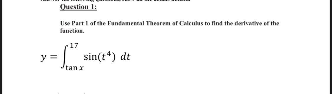 Solved Use Part 1 of the Fundamental Theorem of Calculus to | Chegg.com