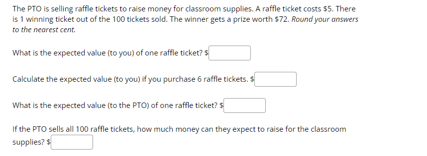 Solved The PTO is selling raffle tickets to raise money for | Chegg.com