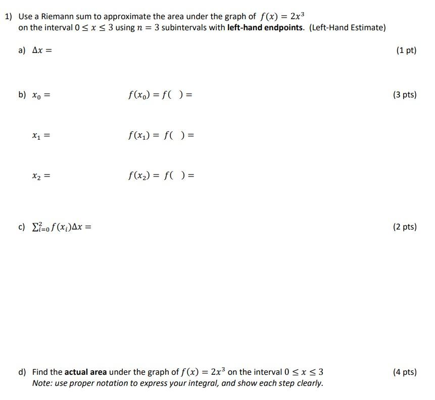 Solved 1) Use a Riemann sum to approximate the area under | Chegg.com