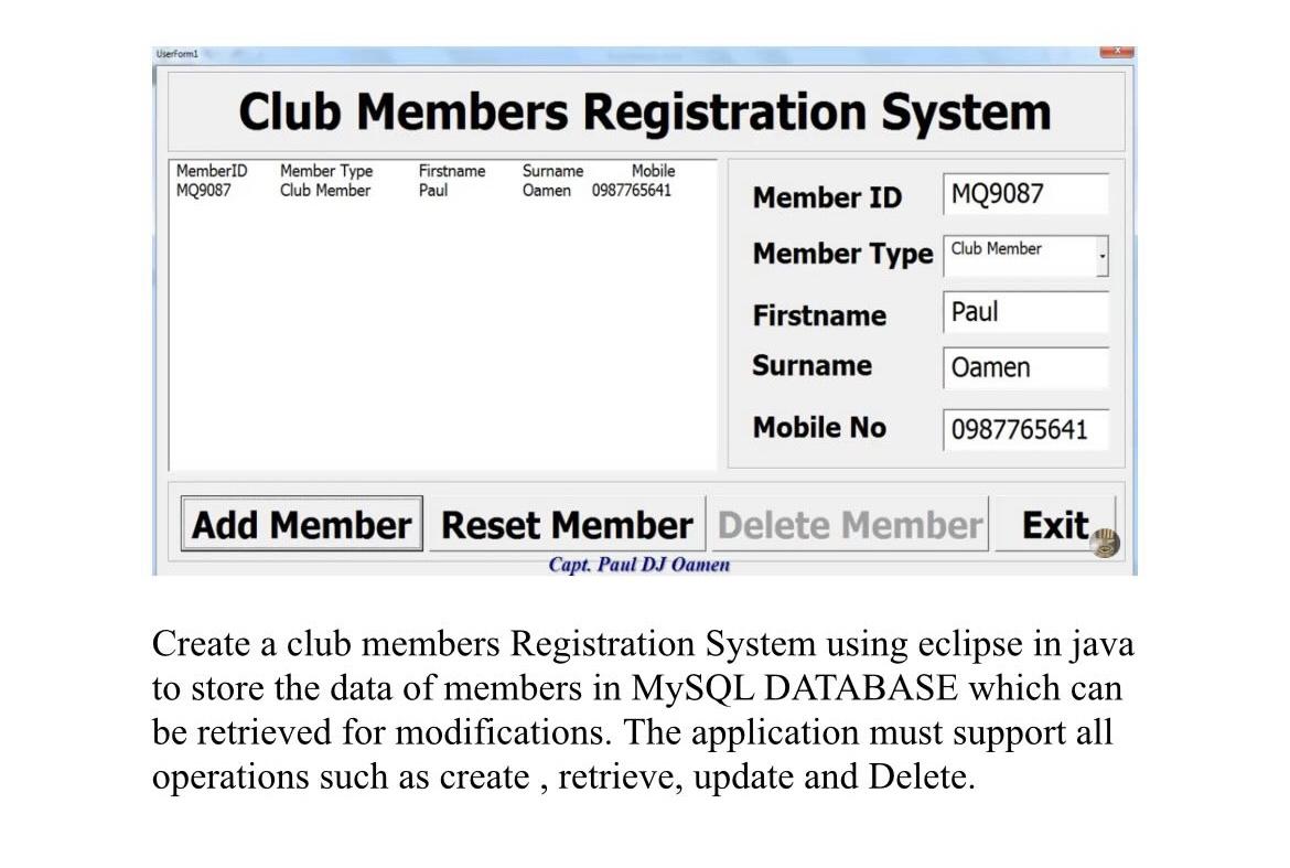 Solved Create a club members Registration System using | Chegg.com