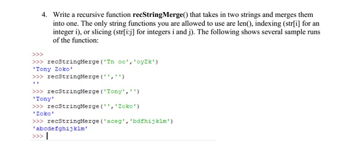 Solved 4 Write A Recursive Function Recstringmerge0 That