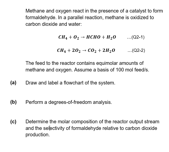 Solved Methane and oxygen react in the presence of a | Chegg.com