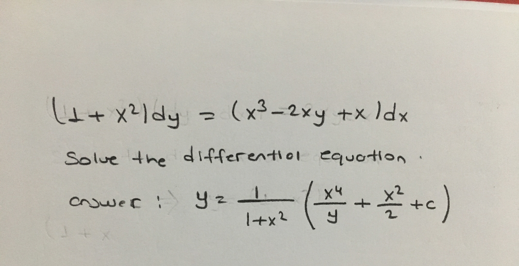 Solved Solue the differentoi equotion I+x 2 | Chegg.com