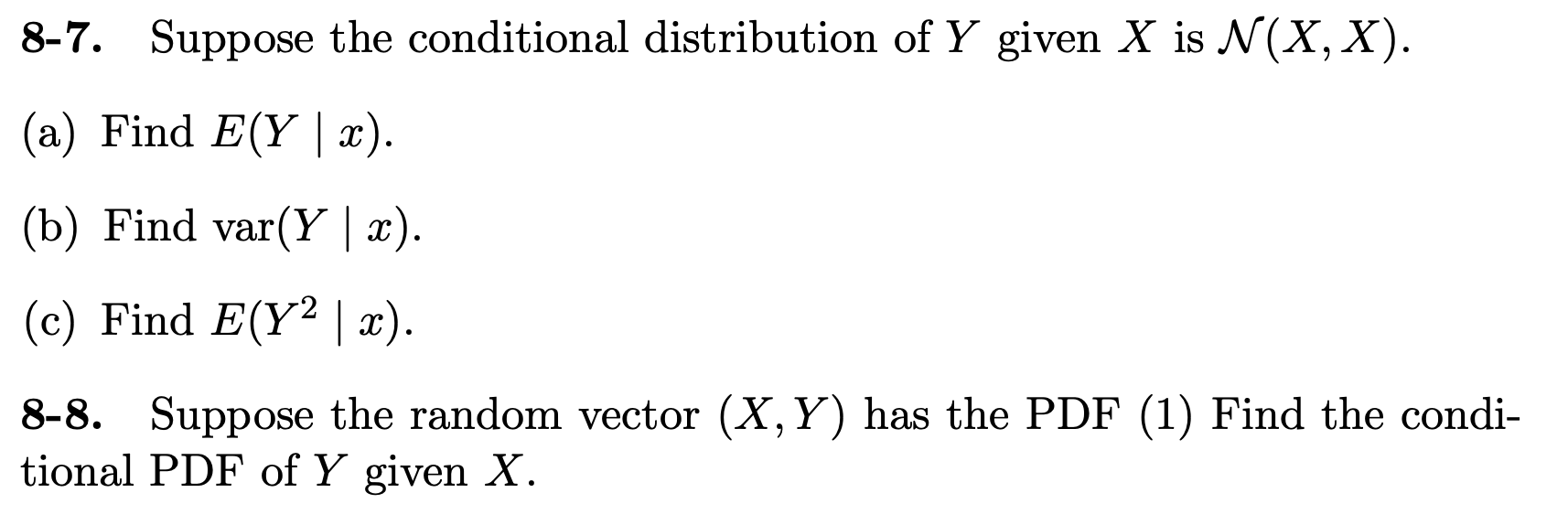 Solved 8-7. Suppose the conditional distribution of Y given | Chegg.com